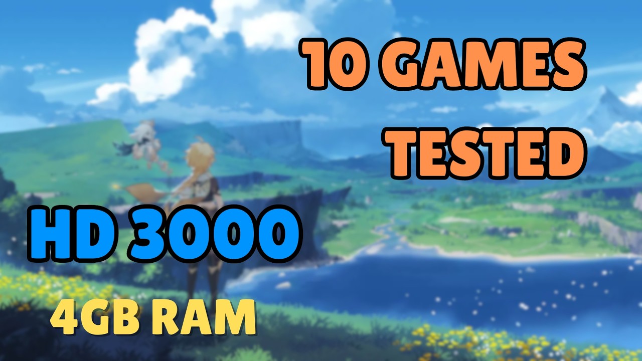 Intel HD 3000 Test in 10 Games in 2024 / 4GB RAM / i5 - 2nd Gen Gaming ...