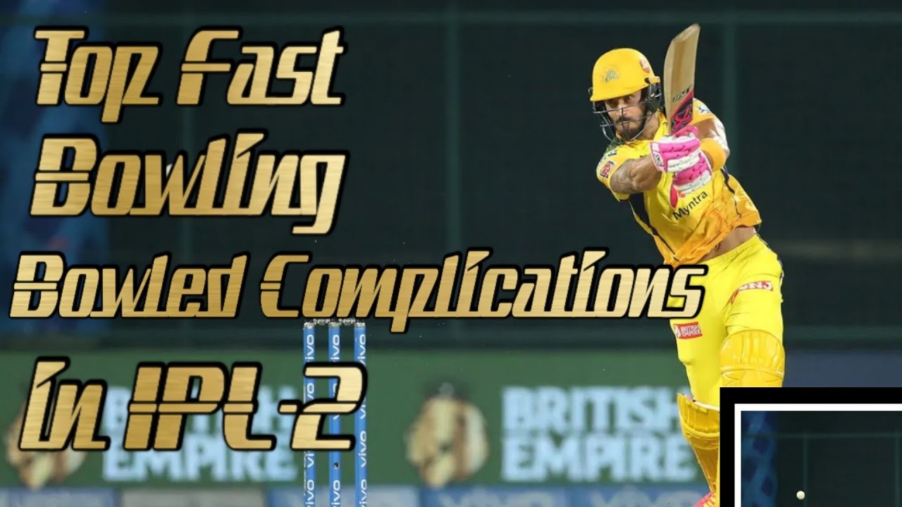 Top Fast Bowling Bowled Complications in IPL Part-2 || 22'Yards Cricket ...