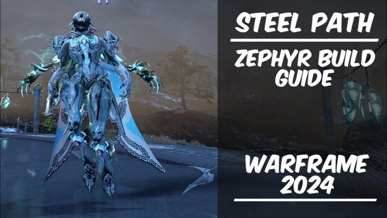 Zephyr Steel Path Build Guide | Warframe 2024 - YouTube