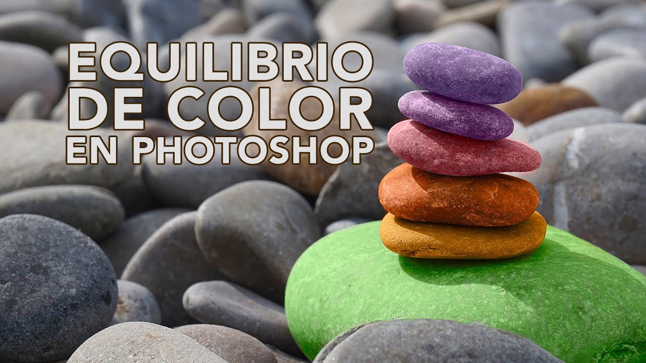 Aprende a realizar un PERFECTO Equilibrio de COLOR en Photoshop - YouTube