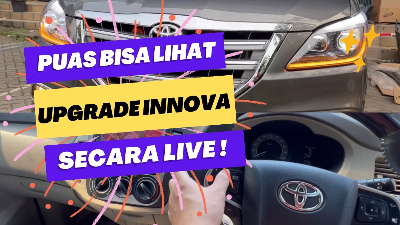 CUSTOMER PUAS UPGRADE INNOVA BISA DISAKSIKAN SECARA LANGSUNG # ...