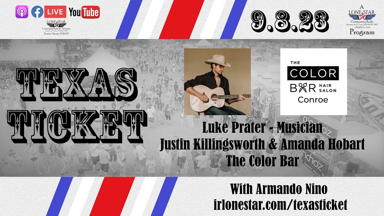 9.8.23 - Texas Ticket on Lone Star Community Radio - YouTube