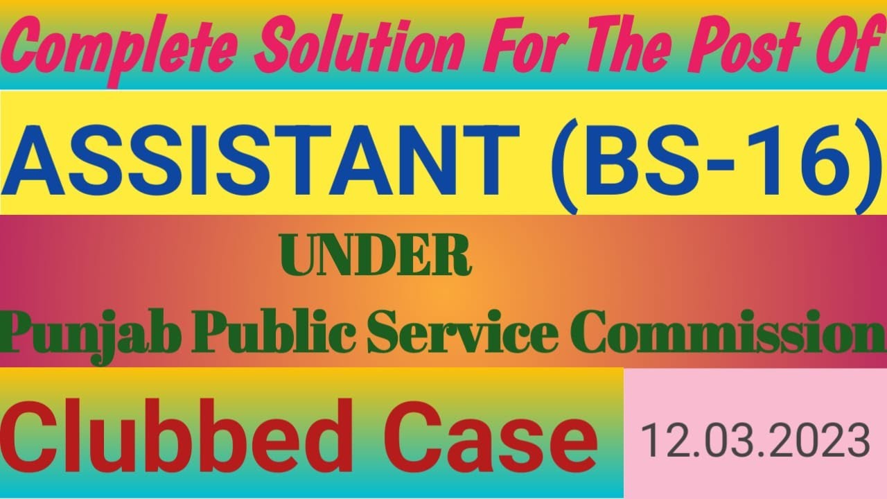 PPSC PAST PAPER FOR THE POST OF ASSISTANT (BS-16) | Complete Solved ...