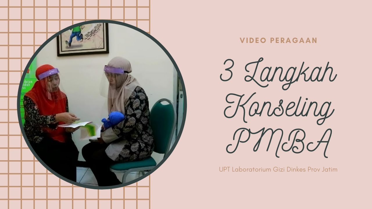 Video Peragaan 3 Langkah Konseling PMBA - YouTube