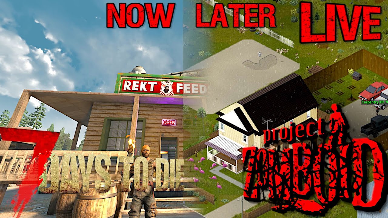 Now 7 Days To Die Alpha 16 Is Back Mod Later Project Zomboid Week One ...