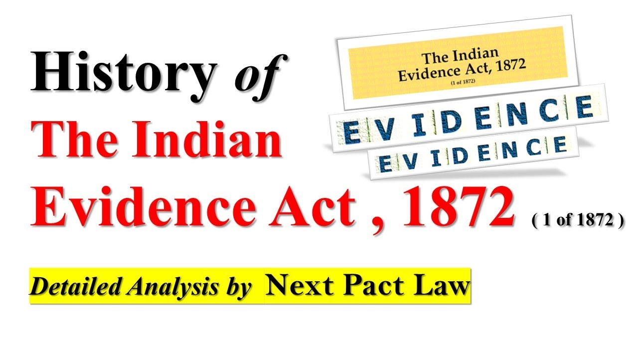 History of The Indian Evidence Act , 1872 @nextpactlaw #evidenceact # ...