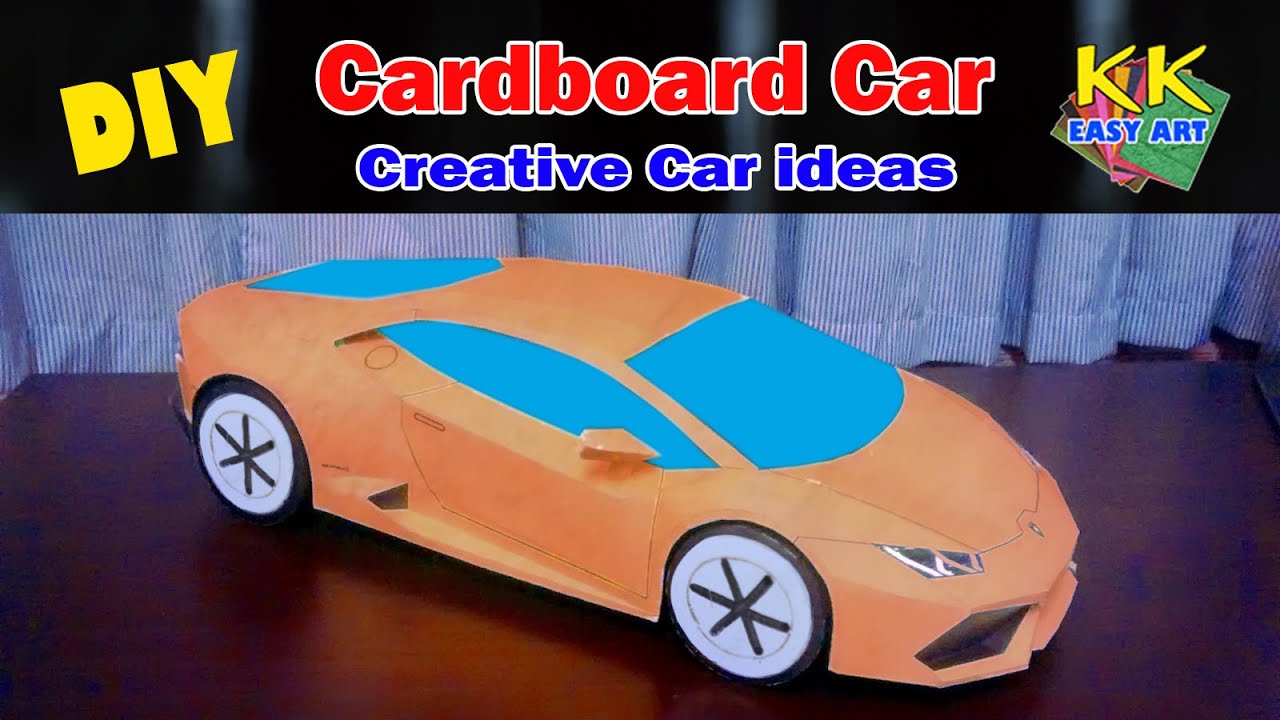 Cardboard Car | Creative Car ideas | Beautiful Car ideas - YouTube