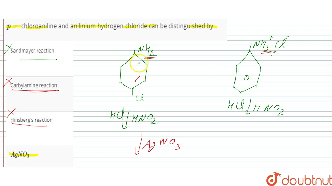 `p-` chloroaniline and anilinium hydrogen chloride can be distinguished ...