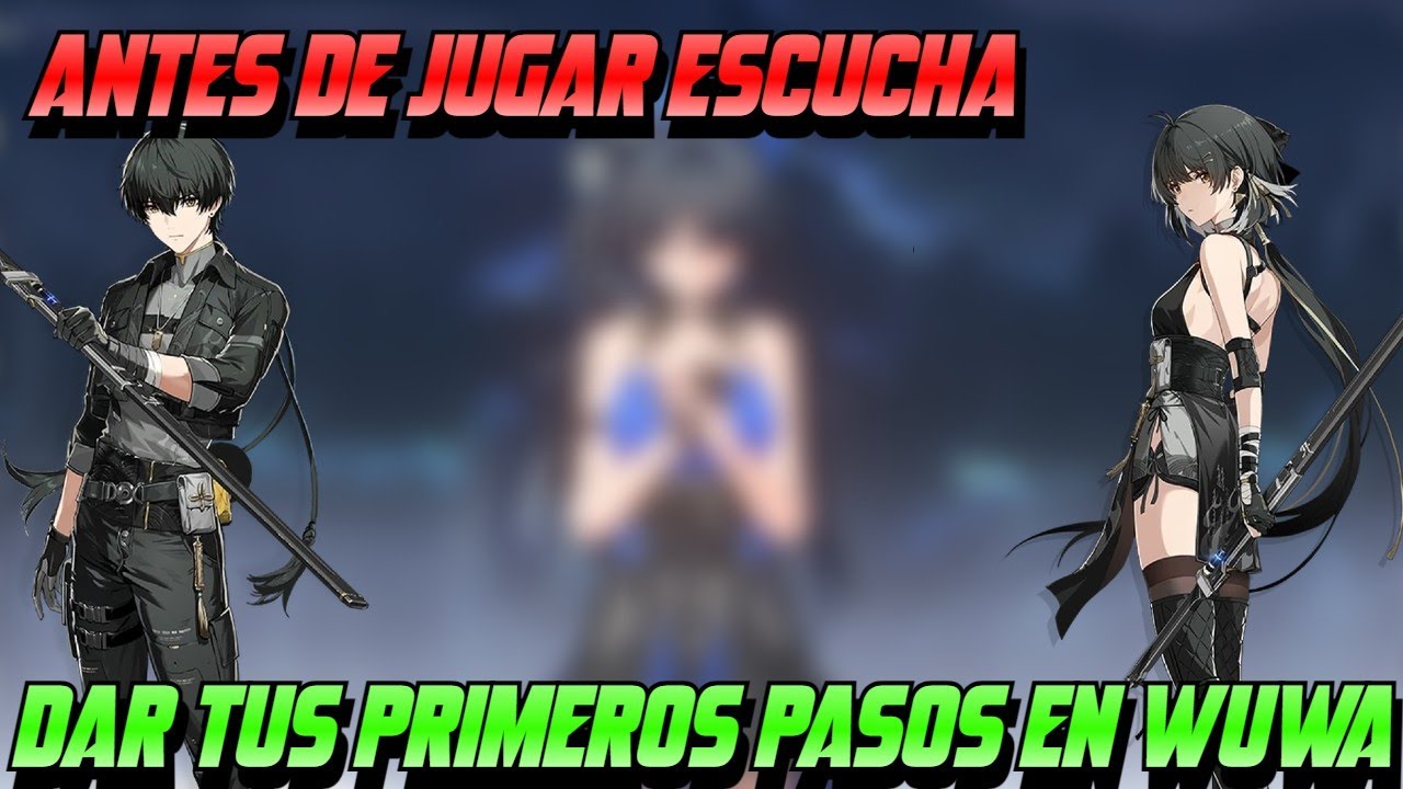 TIENES QUE SABER ESTO ANTES DE AVANZAR EN WuWa | WUTHERING WAVES GUIA ...