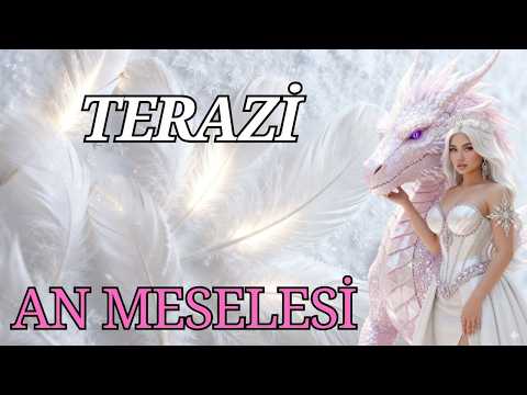 TERAZİ BURCU🎁AN MESELESİ