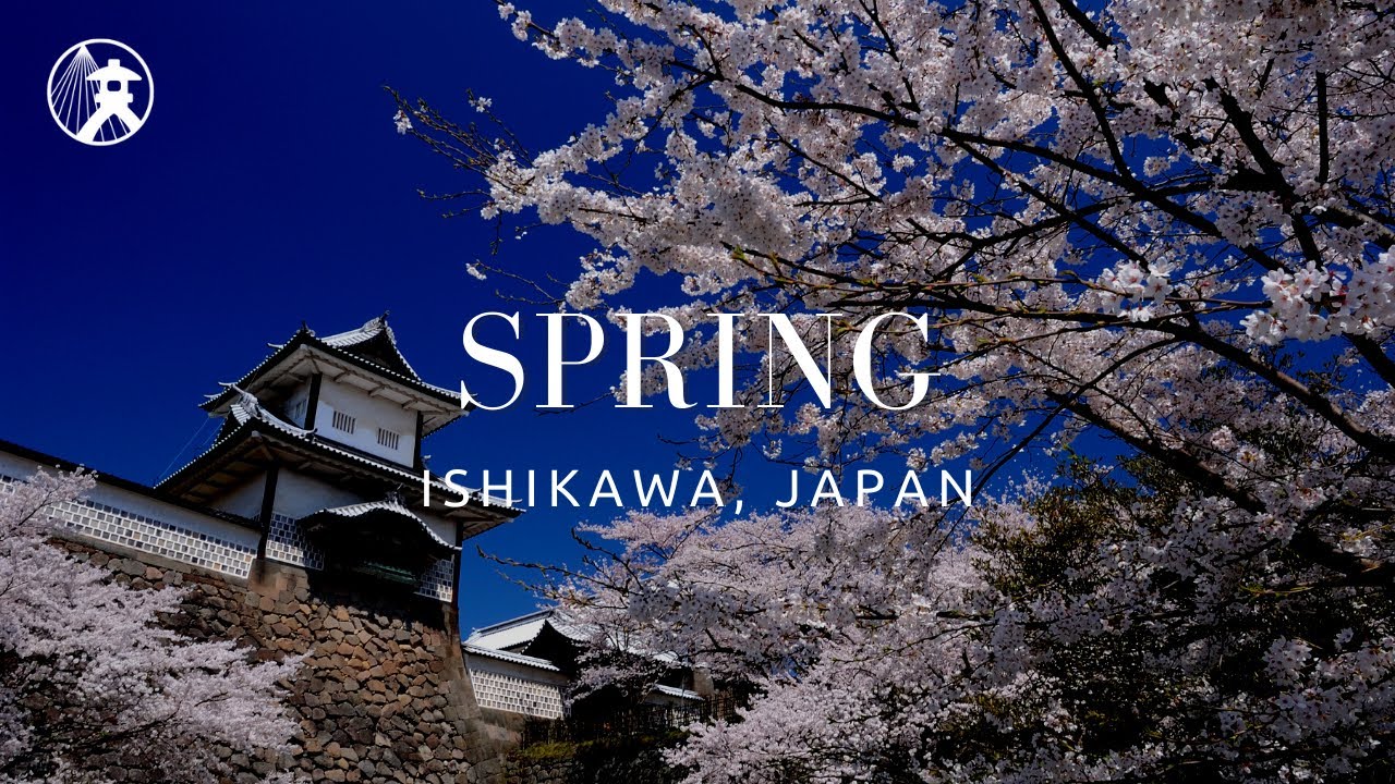 Spring - For Tourism ISHIKAWA, JAPAN - YouTube