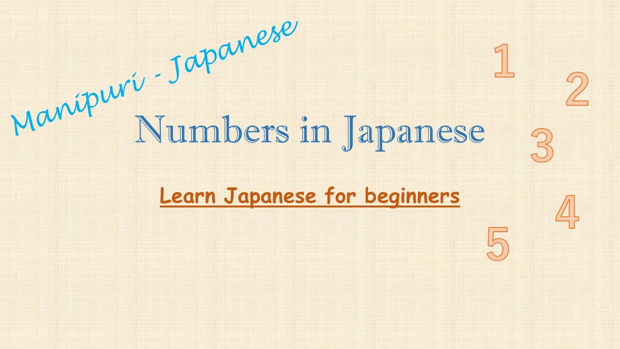 Manipuri learns Japanese | How to say Numbers in Japanese - YouTube
