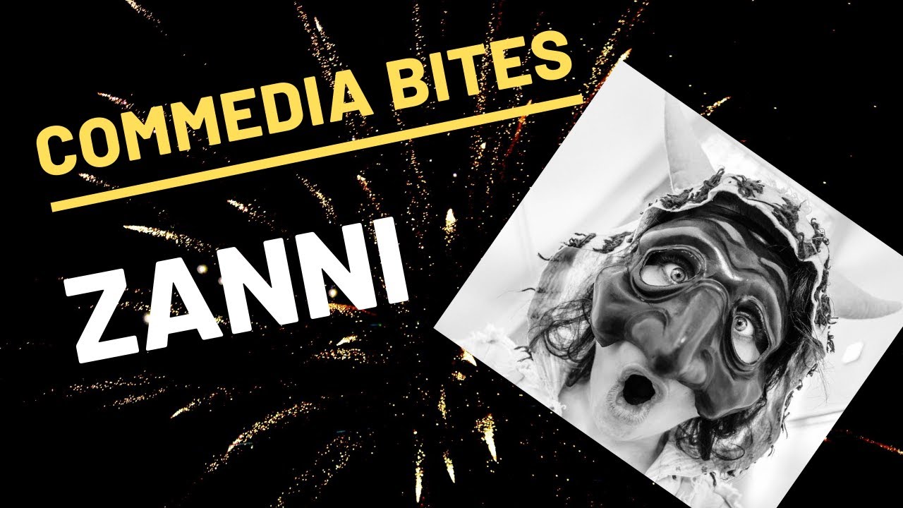 COMMEDIA BITES: Zanni - YouTube