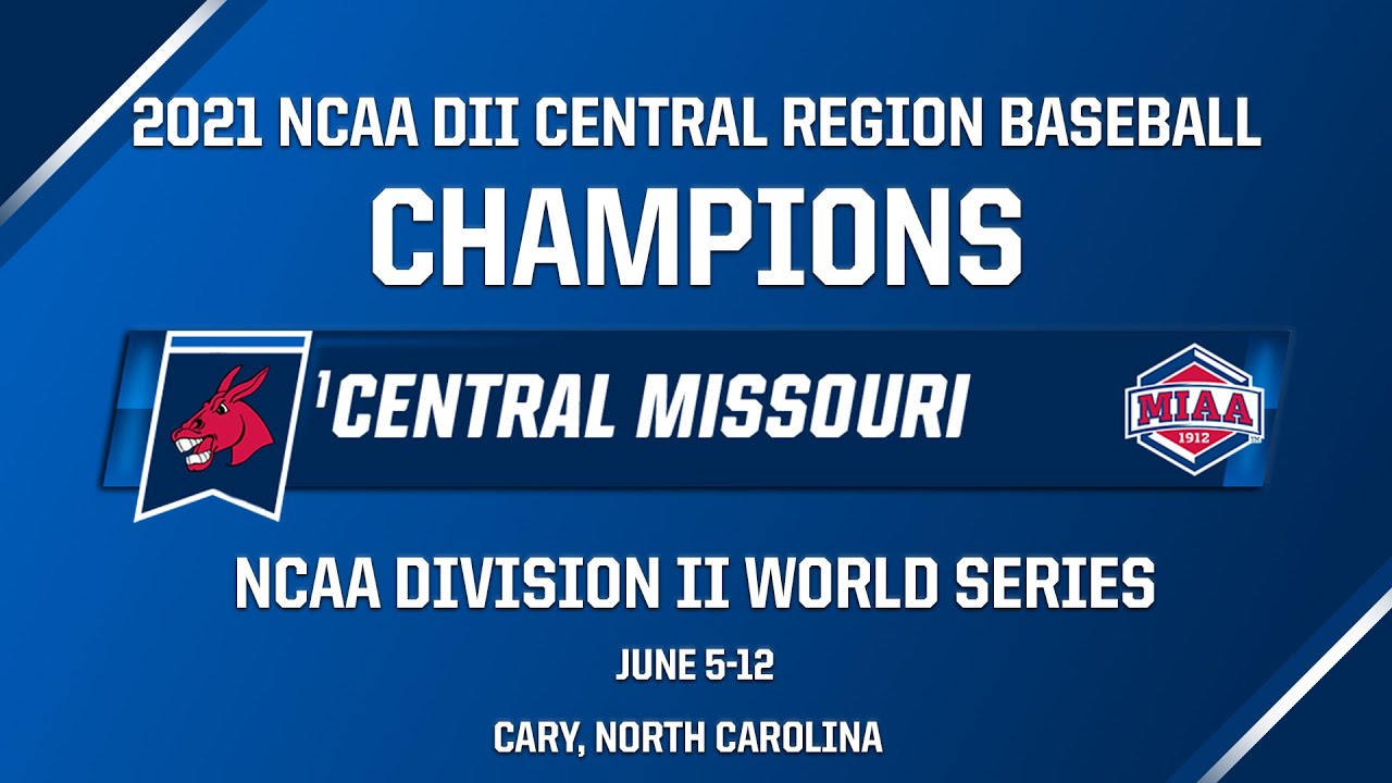 2021 NCAA DII CENTRAL REGION BASEBALL CHAMPIONS - UNIVERSITY OF CENTRAL ...