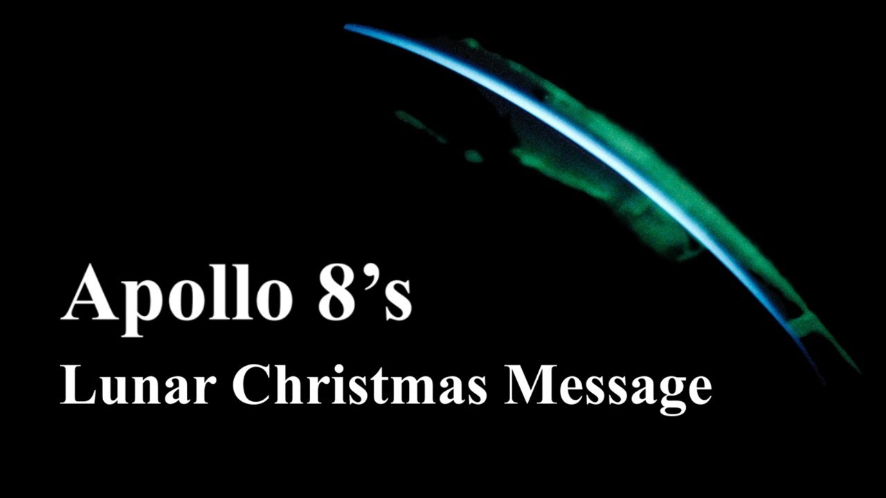 Apollo 8's Lunar Christmas Message - YouTube