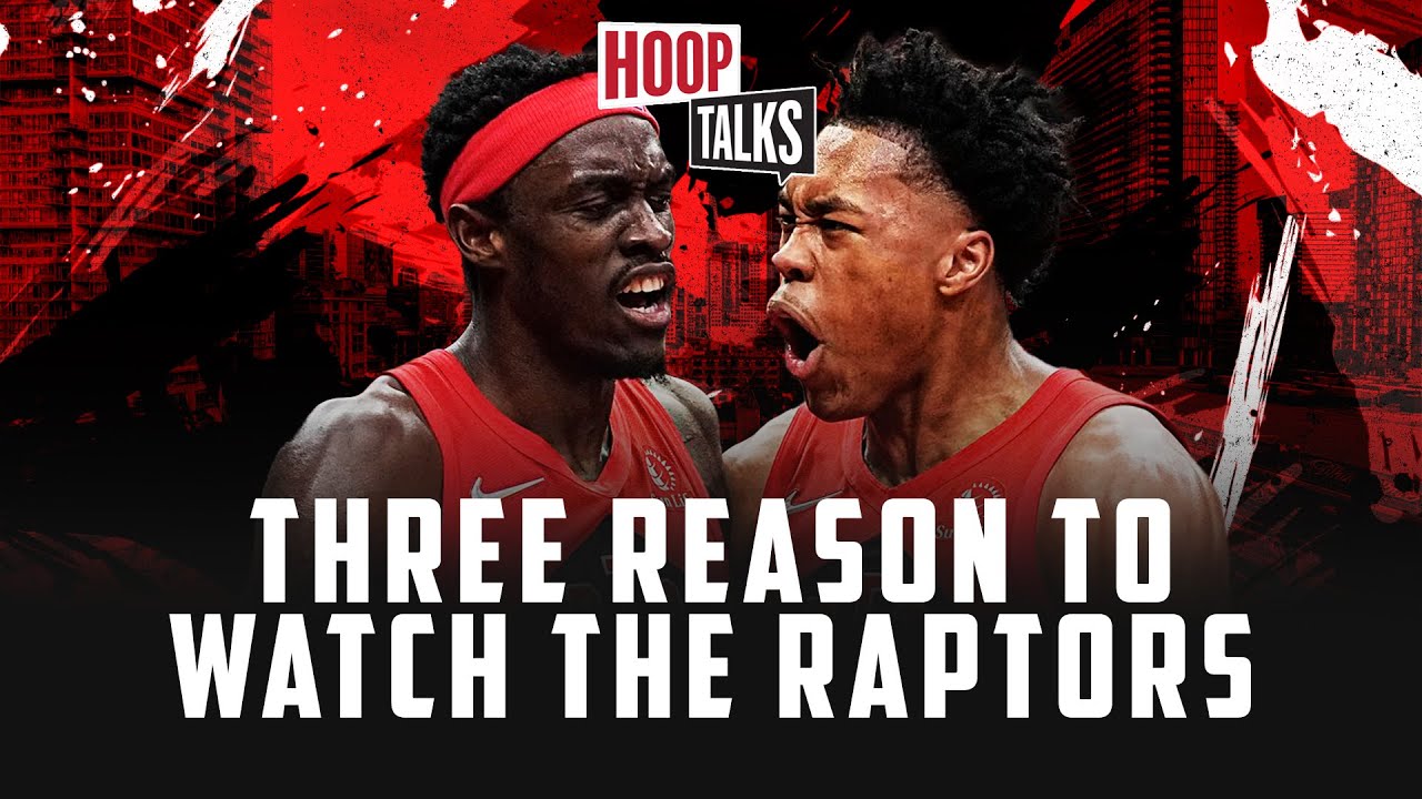 Three Reasons to Watch the Toronto Raptors This NBA Season - YouTube