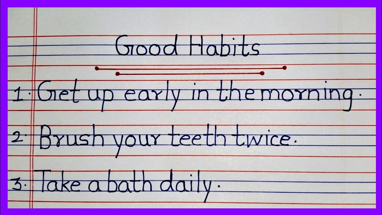 10 Good Habits in English/10 lines essay on Good Habits in English ...