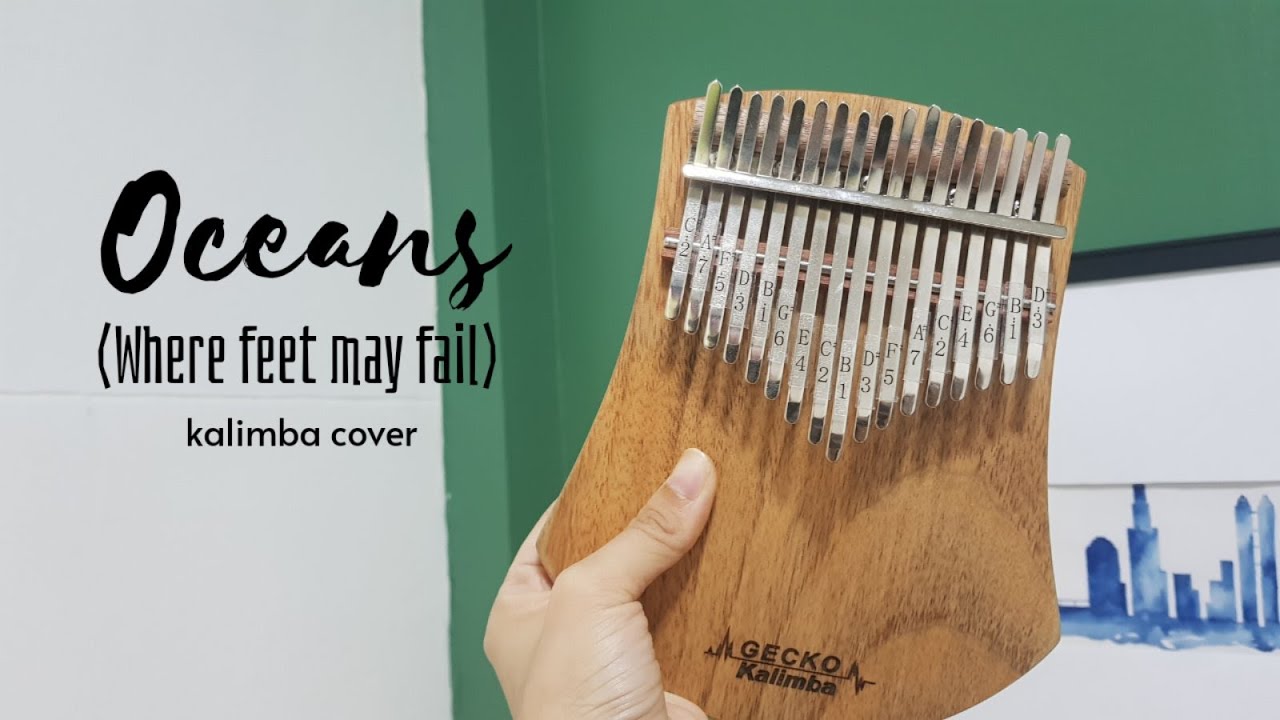 OCEANS (Where feet may fail) - Hillsong - Kalimba Cover (gecko k17cas ...