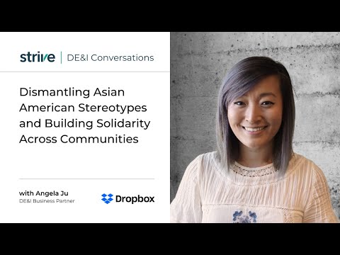 DE&I Conversations | Angela Ju — Dismantling Asian American Stereotypes & Building Solidarity