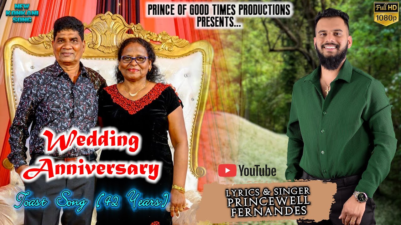 Wedding Anniversary - 42 Years Toast Song | Princewell Fernandes | New ...