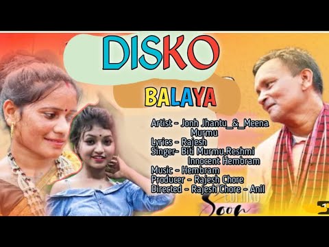 DISKO_BALAYA | NEW_SANTALI promo Video | New_santali_video_2021 |Jhon_Jantu_Soren_&_Mena_Murmu_