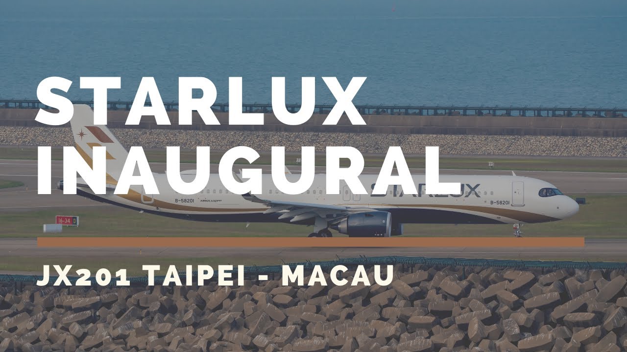 Starlux Airlines (SJX/JX) JX201 TPE-MFM Flight Report - 2020/01/23 星宇航空 ...