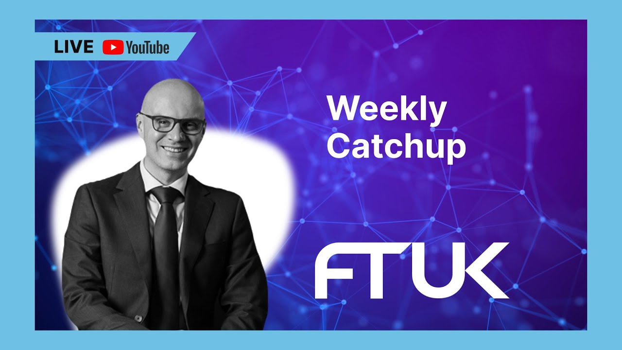 FTUK Weekly Catch Up June 14th 2024 - YouTube