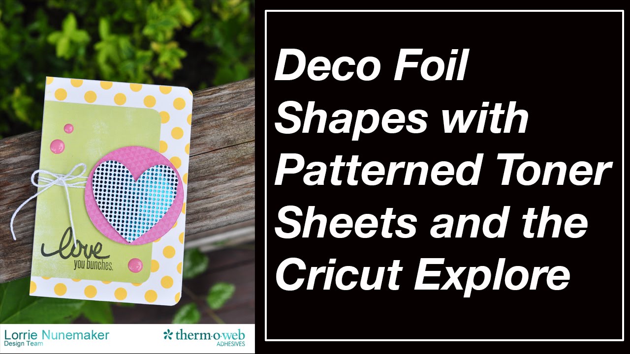 Using Pattern Toner Sheets with Deco Foils and Cricut Explore - YouTube