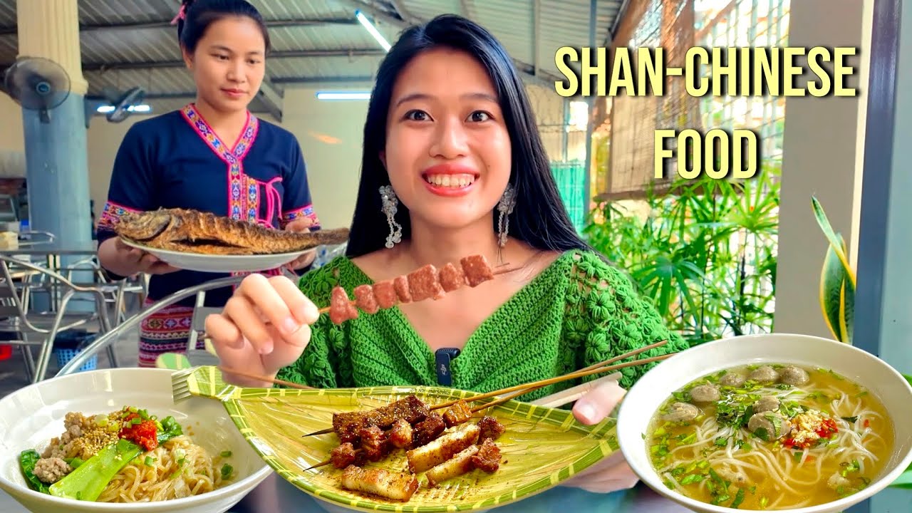 Northern Shan Chinese Myanmar Food - YouTube