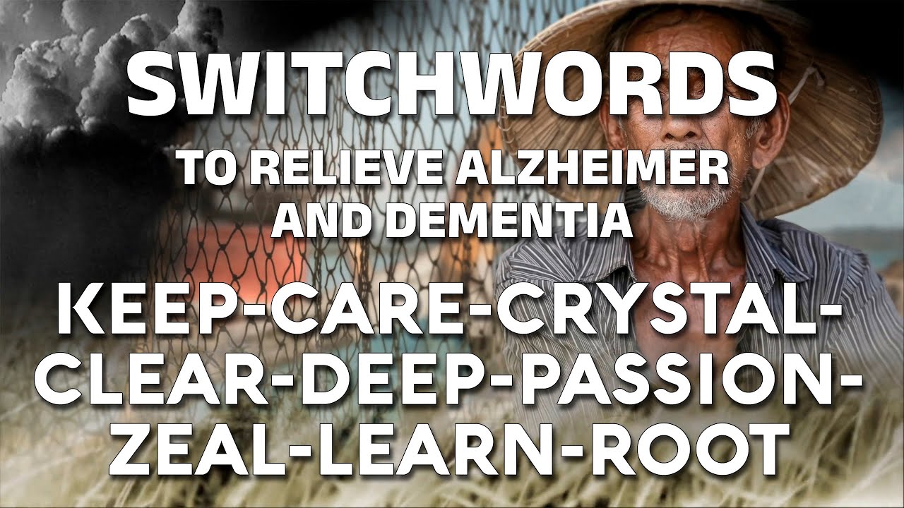 Switchwords to relieve alzheimer and dementia - KEEP-CARE-CRYSTAL-CLEAR ...