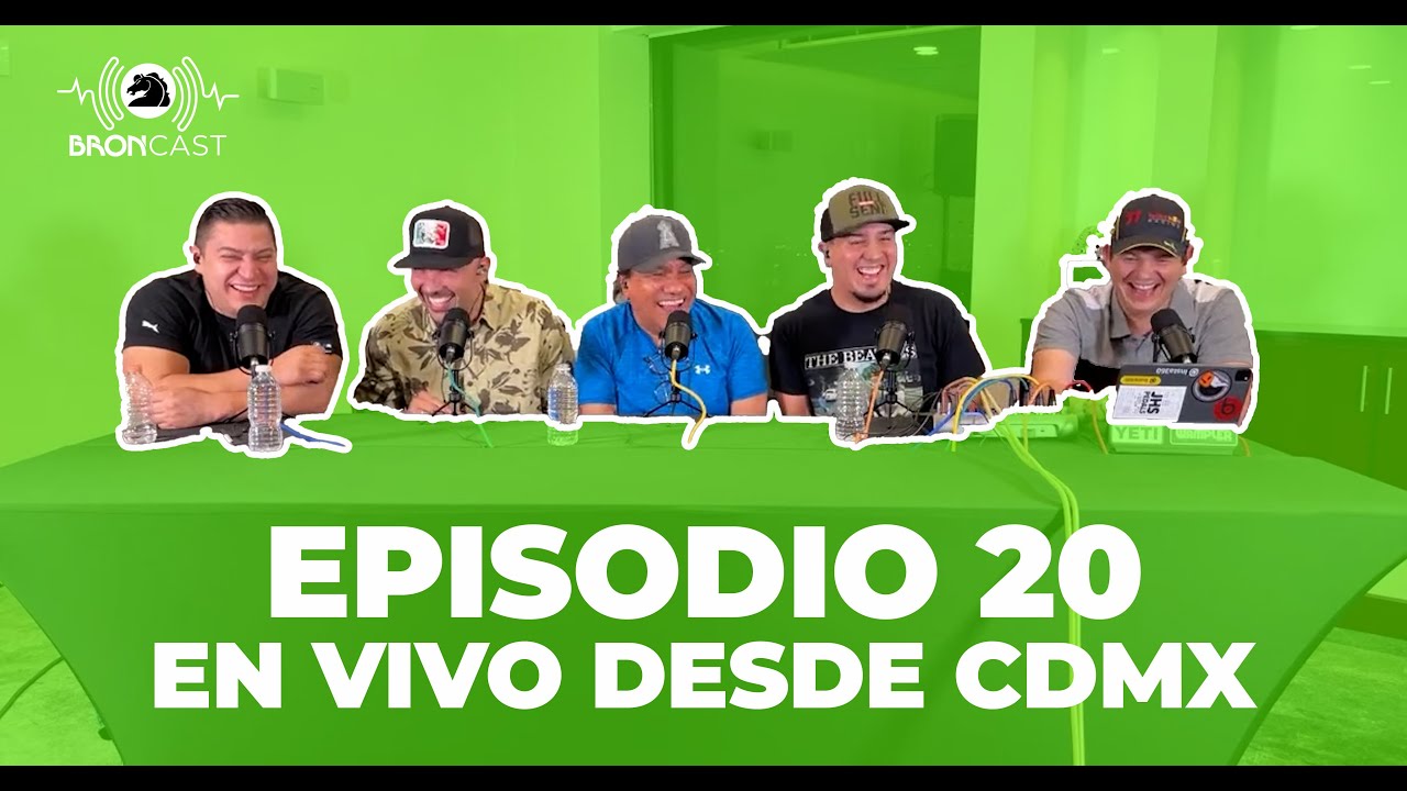 Broncast #20 En Vivo - YouTube