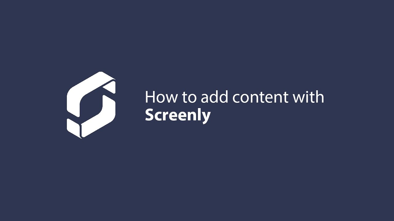 How To Add Content With Screenly YouTube how-to-add-content-with-screenly-youtube
