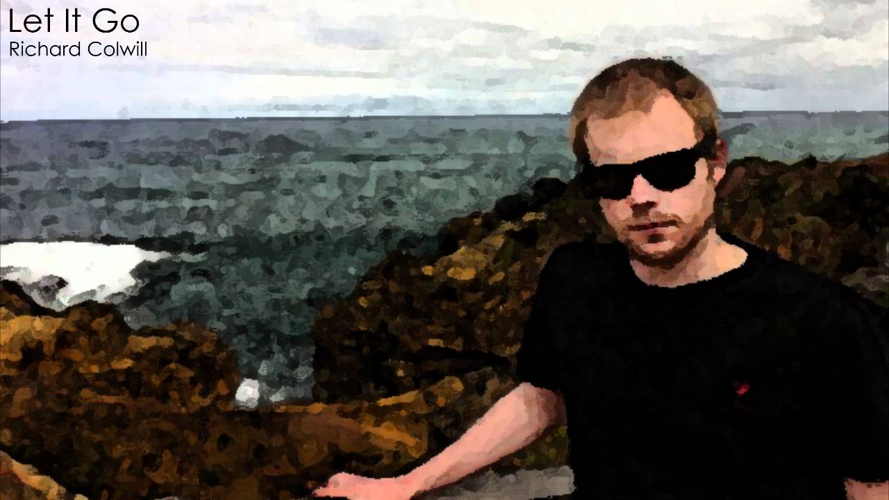 Let It Go - Richard Colwill - YouTube