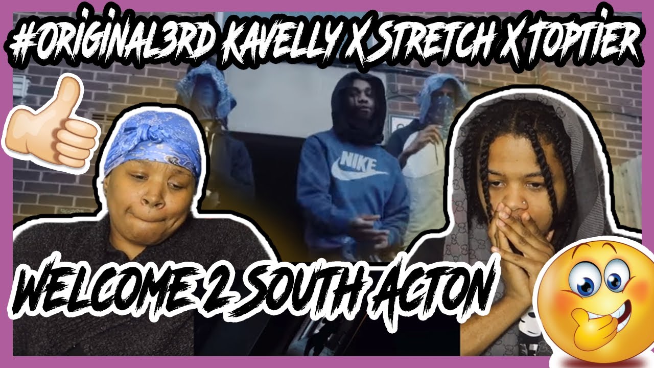 #Original3rd Kavelly X Stretch X Toptier - Welcome 2 South Acton (Music ...