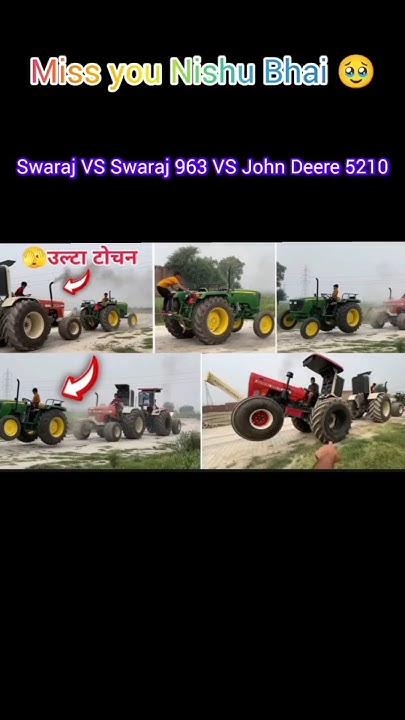 Swaraj 855 VS Swaraj 963 VS John Deere 5210 Tochan Viral short# Miss you Nishu Bhai#😔 - YouTube