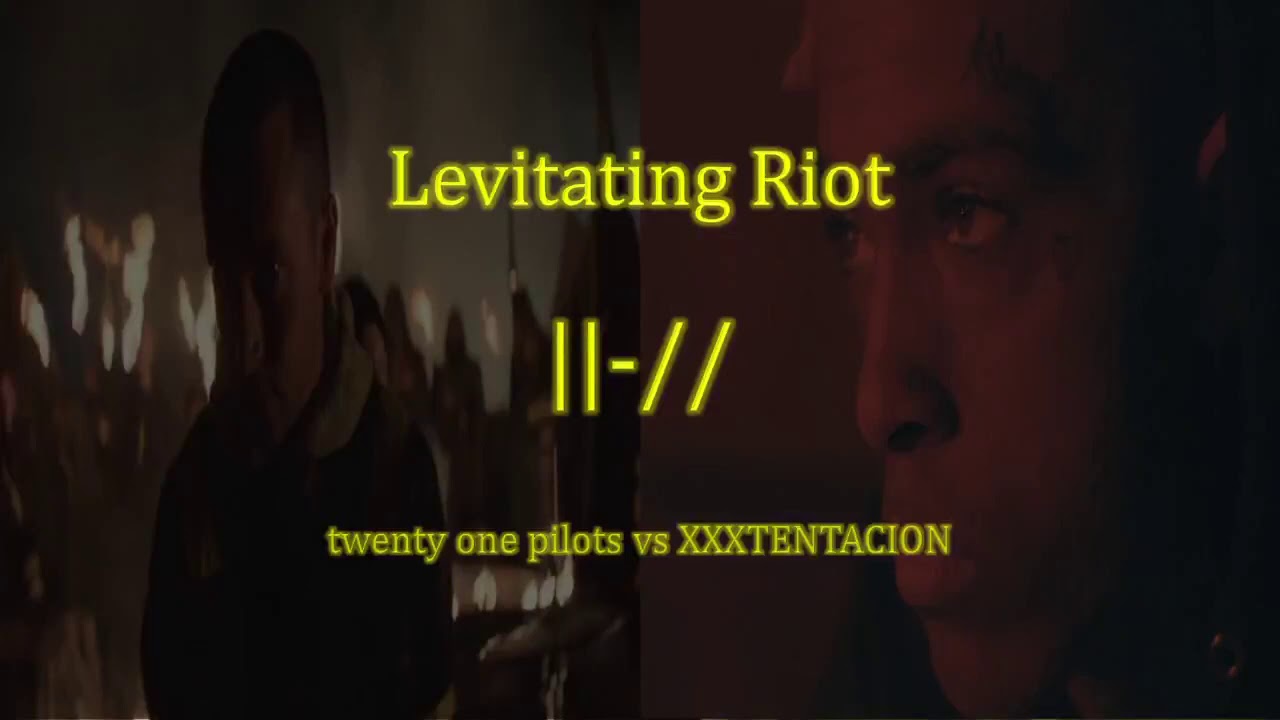 Levitating Riot (twenty one pilots & XXXTENTACION Mashup) - YouTube Music