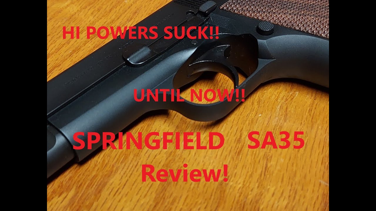 Springfield Armory SA 35 Full Review.. The Hi Power for people who hate ...