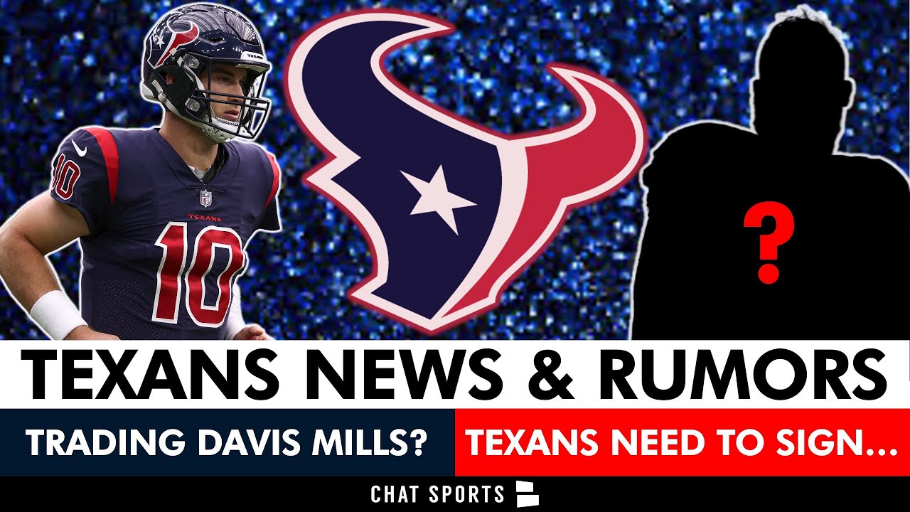 Houston Texans TRADING Davis Mills? Texans Make MULTIPLE Roster Moves ...