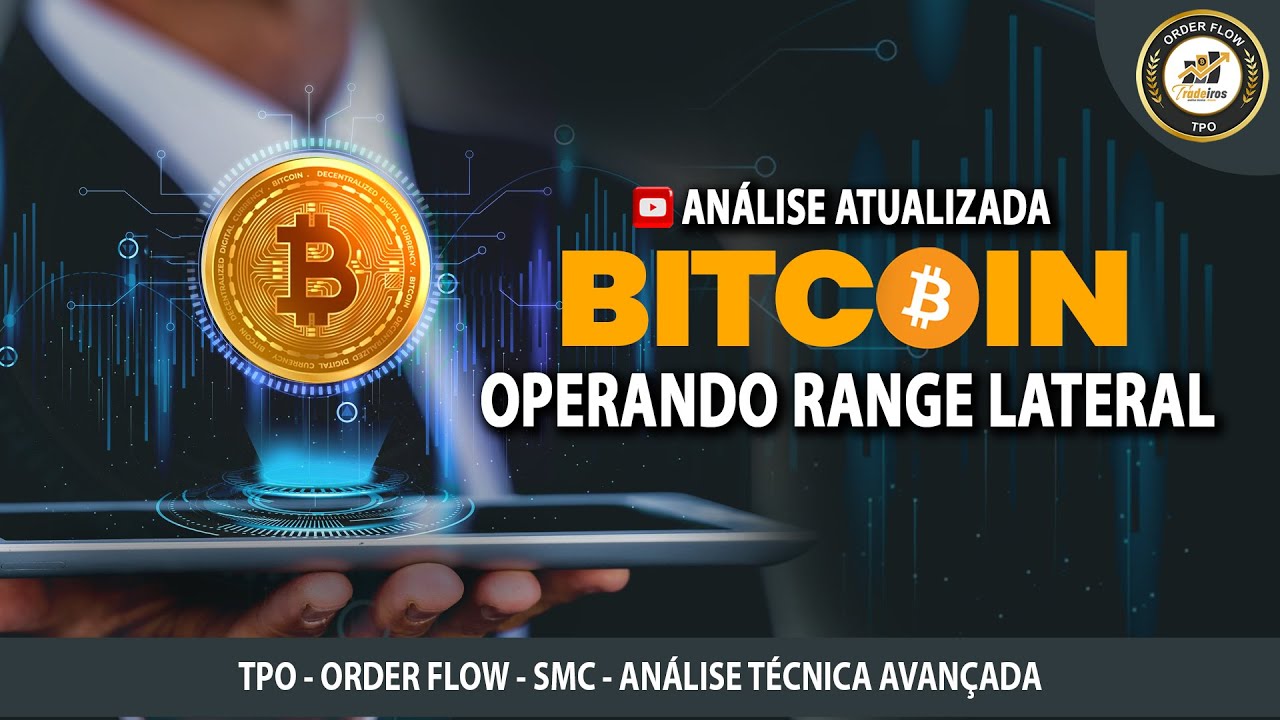 BITCOIN - OPERANDO UM RANGE LATERAL (Análise Atualizada) - YouTube