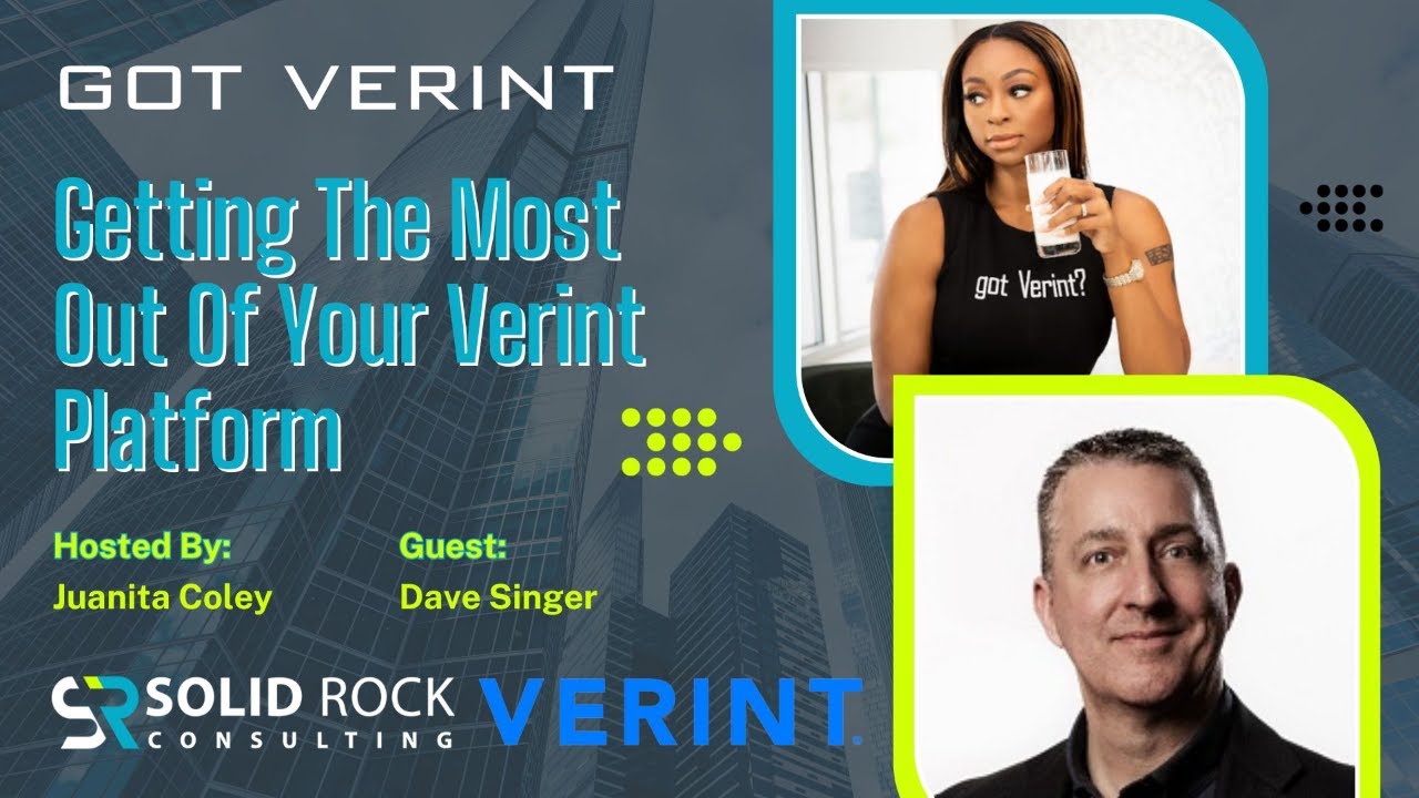 Got Verint? Let's Talk: Getting The Most Out Of Your Verint Platform ...