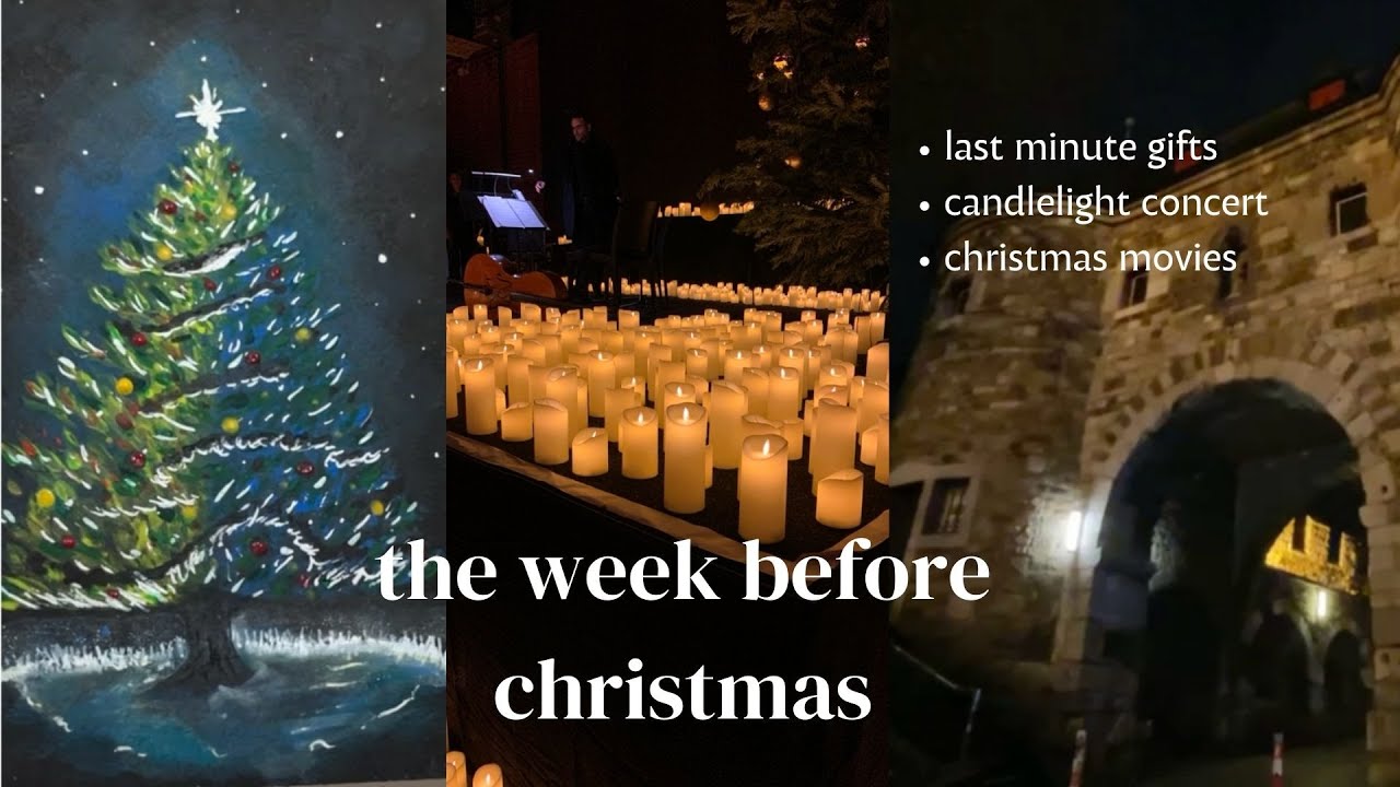 the week before christmas, last minute presents, candlelight concert ...