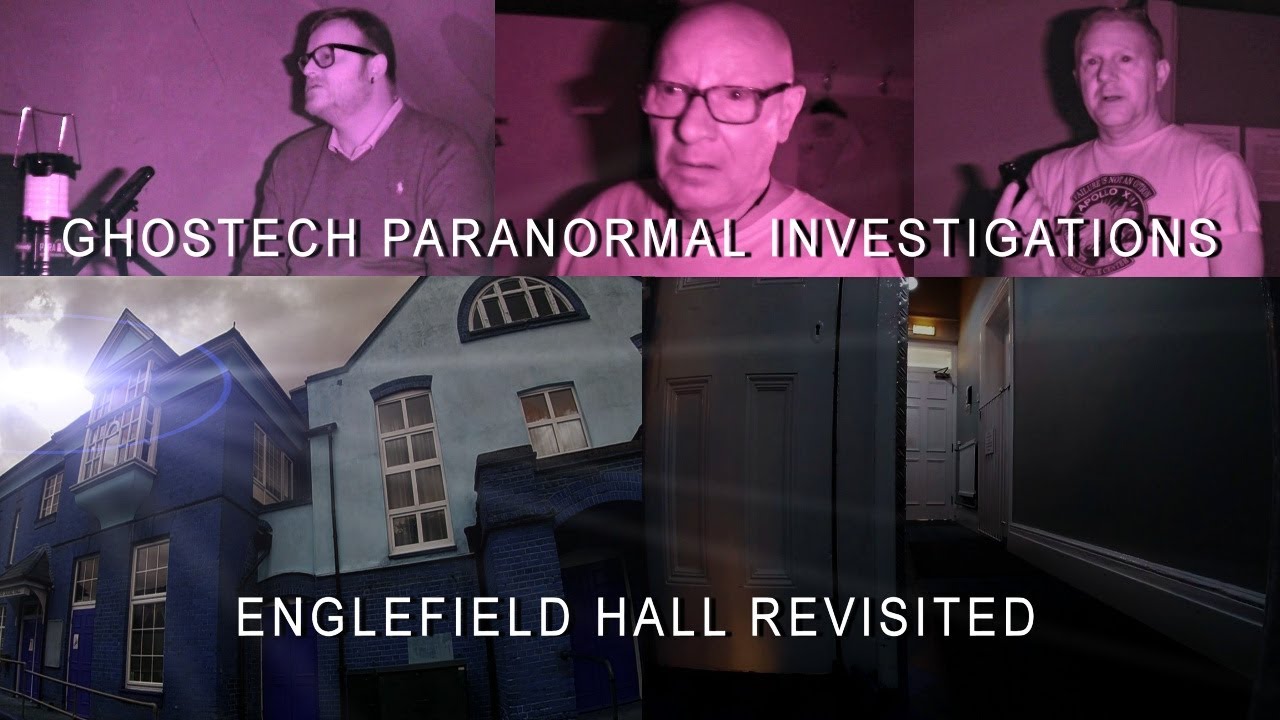 Ghostech Paranormal Investigations - Episode 112 - Englefield Hall ...