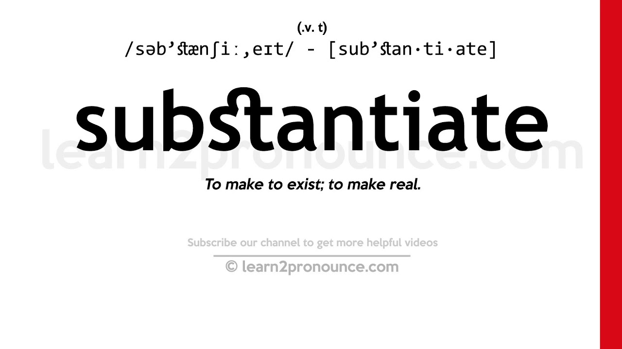 Pronunciation of Substantiate | Definition of Substantiate - YouTube