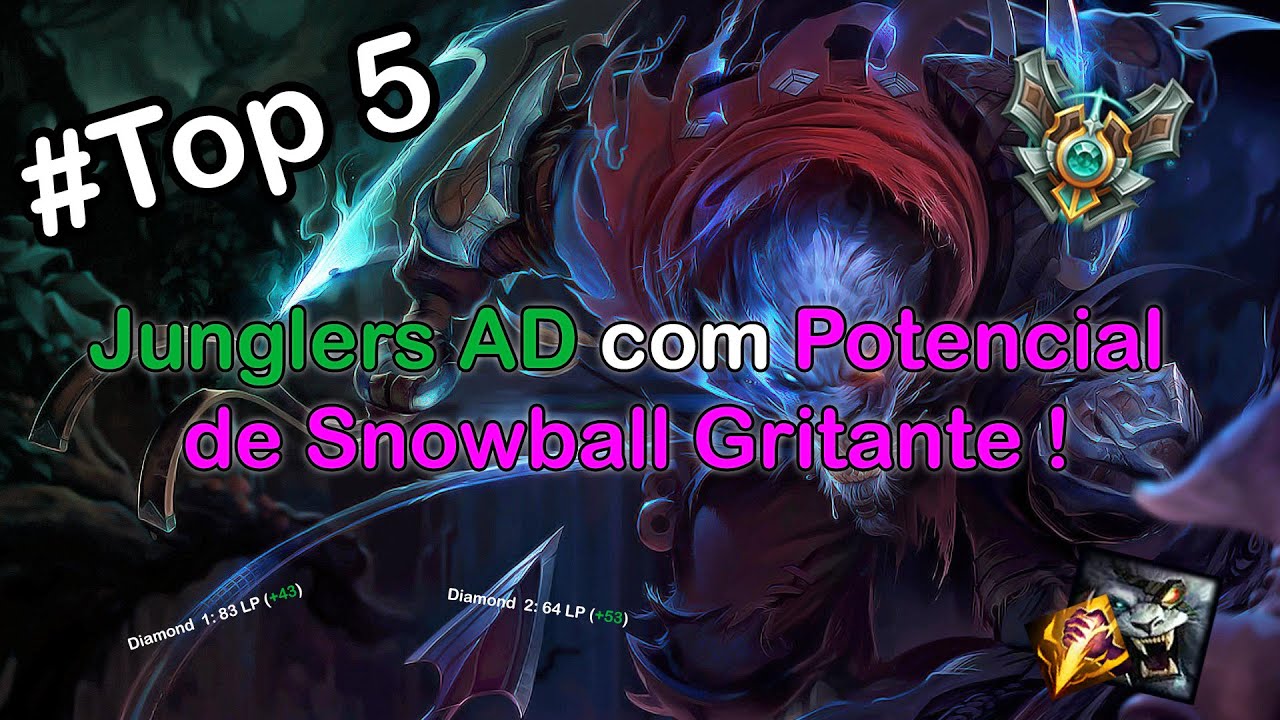 Top 5 Junglers AD com Snowball Gritante! | League of Legends - YouTube