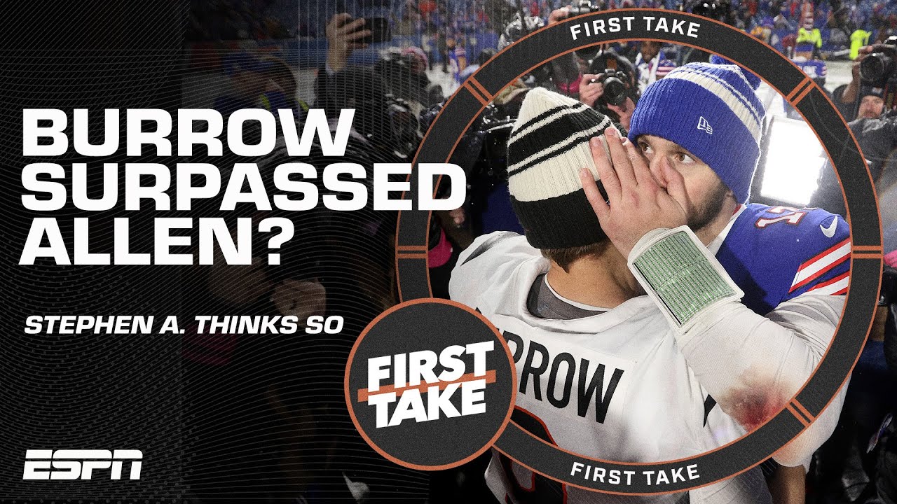 Stephen A.: Josh Allen has been surpassed by Joe Burrow 👀 | First Take ...