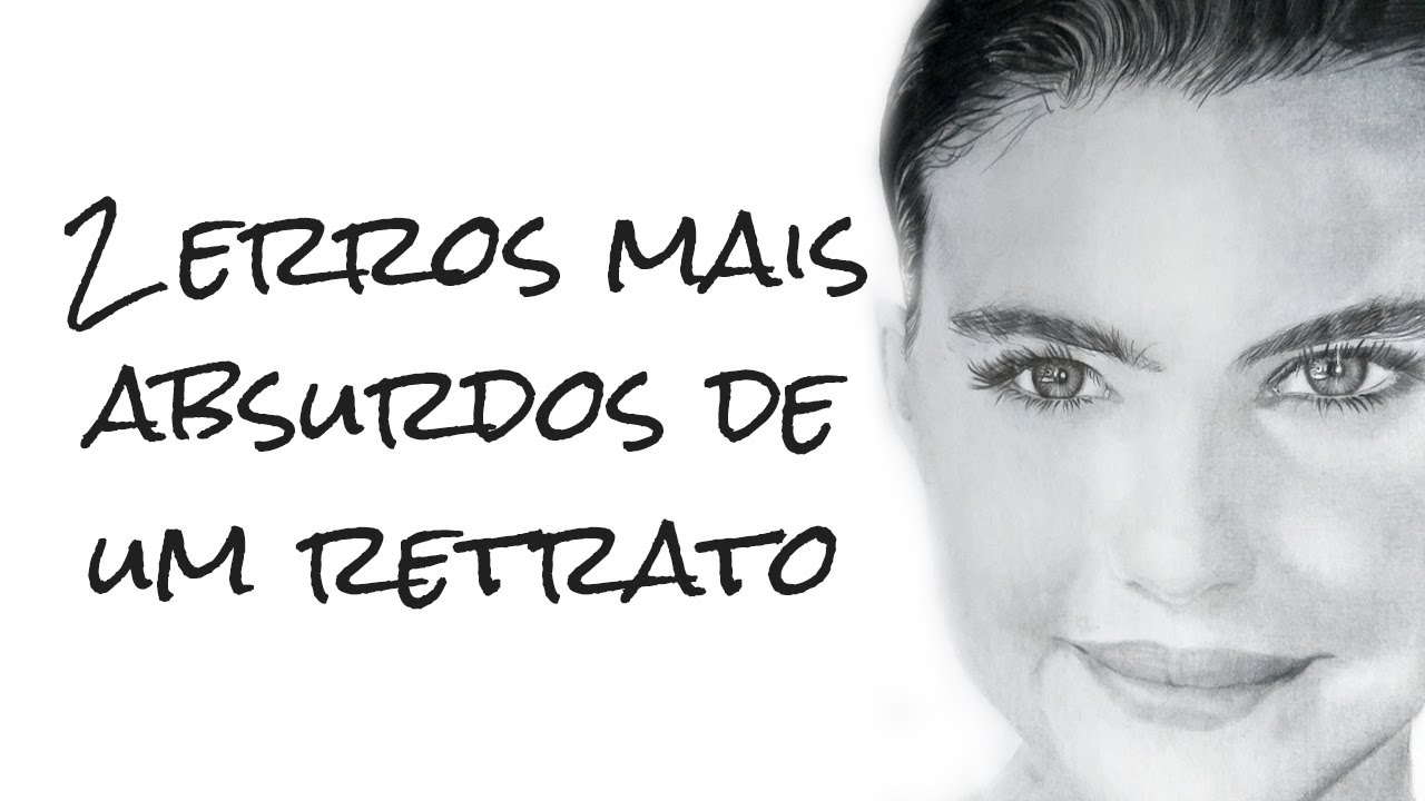 Os 2 ERROS mais ABSURDOS de um RETRATO | Desenho Online - YouTube
