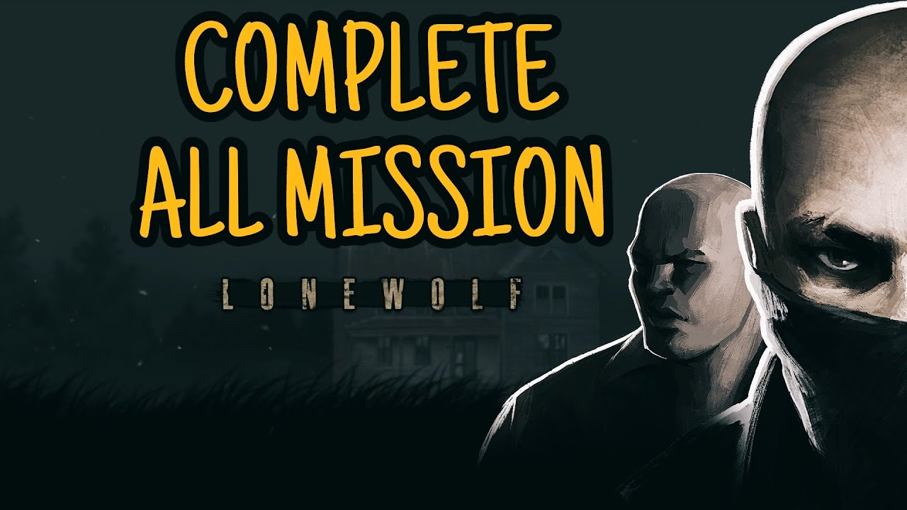 LONEWOLF Game play - HOW to complete all mission - YouTube