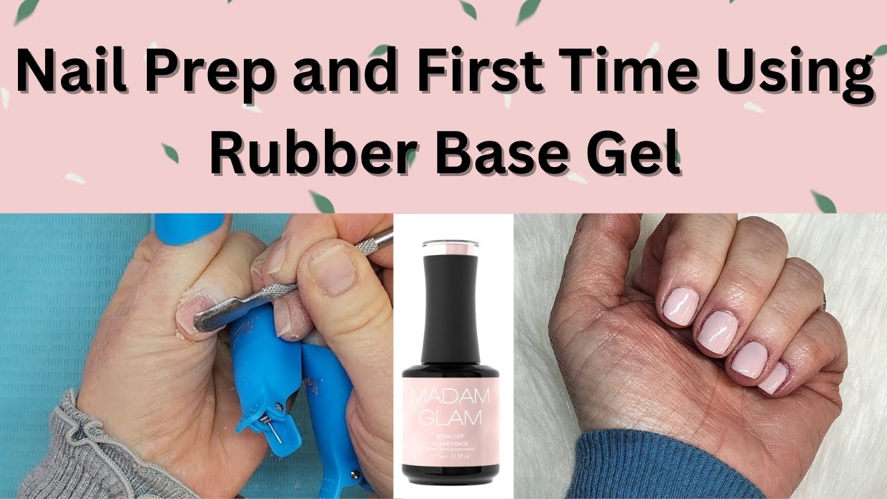 My Nail Prep Routine l First Time Trying Rubber Base Gel - YouTube