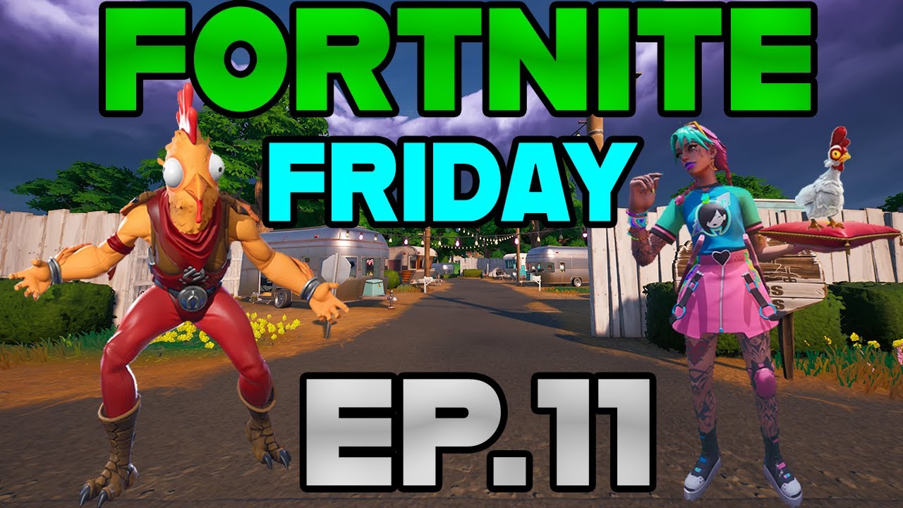 Fortnite Friday 11 - YouTube
