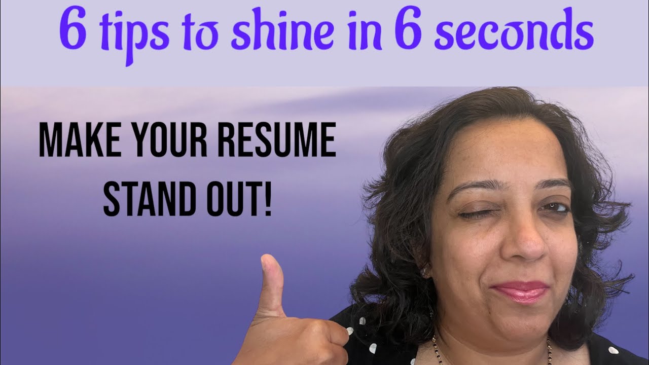 The 6 second rule: Make your resume stand out with these 6 tips! - YouTube